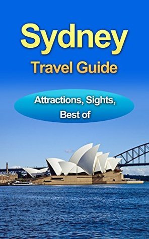 Sydney Travel Guide: Best For Those Staying A Couple Of Days in Sydney ...