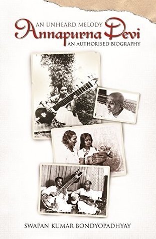 Annapurna Devi: An Unheard Melody: Annapurna Devi - An Authorised ...