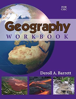 Geography Workbook - CSEC by Deroll Barrett | Goodreads