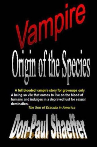 Vampire Origin of the Species: A full blooded vampire story for ...