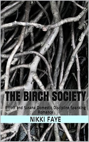 The Birch Society: Elliott and Susana Domestic Discipline Spanking ...