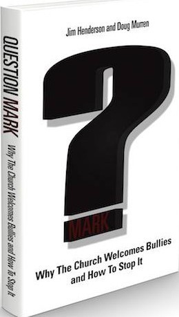 Question Mark: Why the Church Welcomes Bullies and How to Stop It by ...