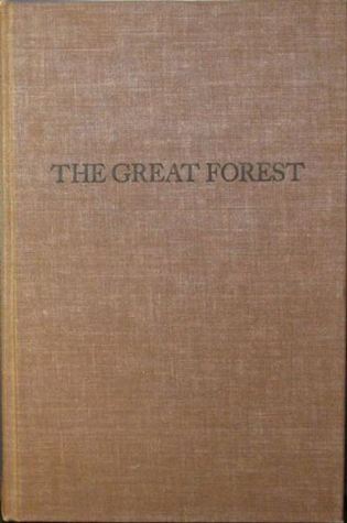 The Great Forest by Richard G. Lillard | Goodreads
