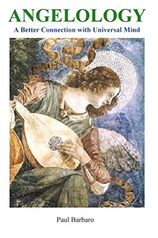 Angelology by Paul Barbaro | Goodreads