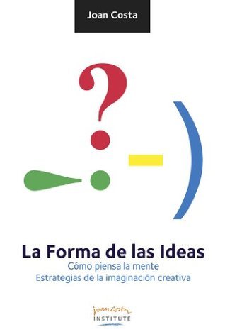 La forma de las ideas by Joan Costa | Goodreads