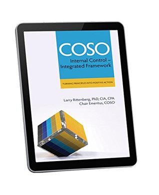 COSO Internal Control - Integrated Framework: Turning Principles Into ...