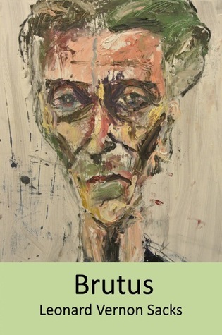 Brutus by Leonard Vernon Sacks | Goodreads