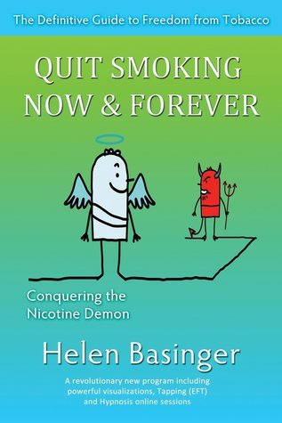 Quit Smoking Now and Forever!: Conquering The Nicotine Demon by Helen ...