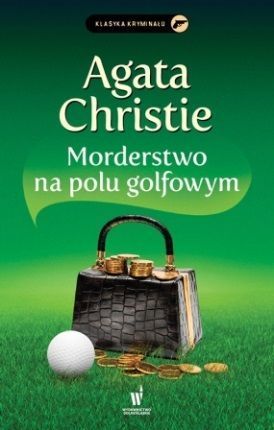 Morderstwo na polu golfowym (Herkules Poirot, #2) by Agatha Christie ...