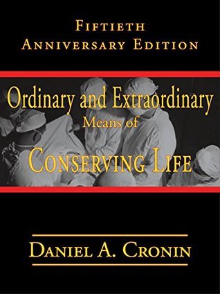 Ordinary and Extraordinary Means of Conserving Life by Marie Hilliard ...
