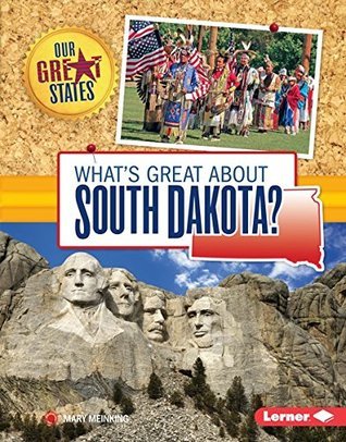 What's Great about South Dakota? (Our Great States) by Mary Meinking ...