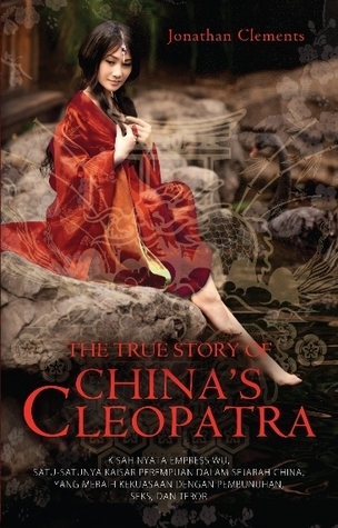 The True Story of China's Cleopatra- Kisah nyata Empress Wu, satu ...