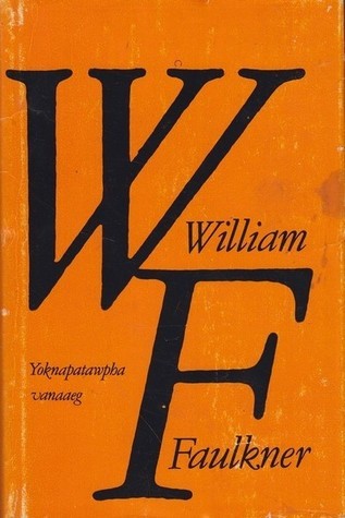 Yoknapatawpha vanaaeg by William Faulkner | Goodreads