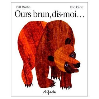 Ours Brun, Dis-Moi... (French Edition) by Bill Martin Jr. | Goodreads