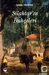 Silahtar'ın Bahçeleri by Zabel Yesayan | Goodreads