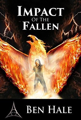 Impact of the Fallen by Ben Hale | Goodreads