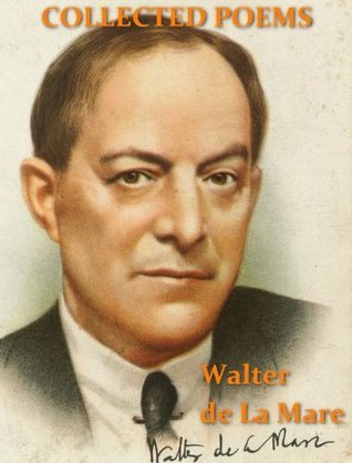 Collected Poems 1901-1918, Volumes 1 & 2 Complete by Walter de la Mare ...
