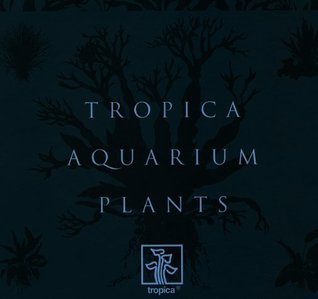 Tropica Aquarium Plants by Holger Windelov | Goodreads