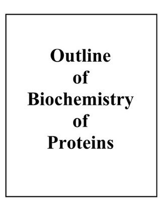 Outline of Biochemistry of Proteins by John F. Moore | Goodreads