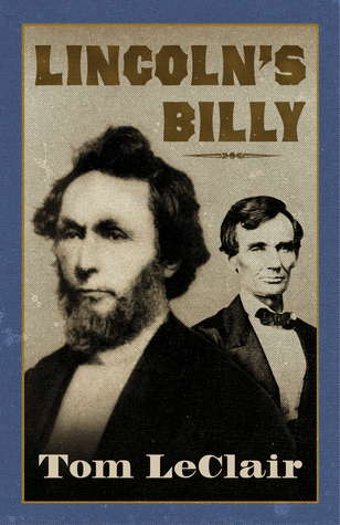 Lincoln's Billy by Tom LeClair | Goodreads