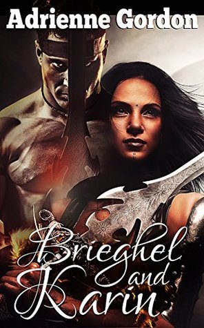 Brieghel and Karin by Adrienne Gordon | Goodreads