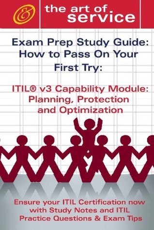 Itil V3 Service Capability PPO Certification Exam Preparation Course in a Book for Passing the ...