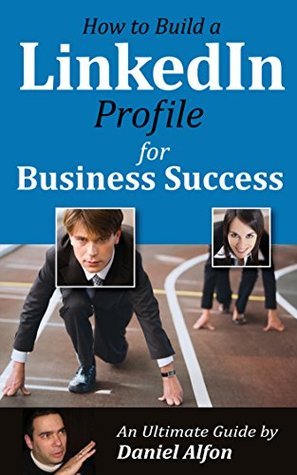 How to Build a LinkedIn Profile for Business Success: An Ultimate Guide ...