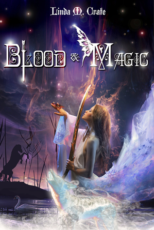 Blood & Magic by Linda M. Crate | Goodreads