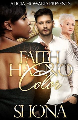 Faith Has No Color by Shona Robinson | Goodreads