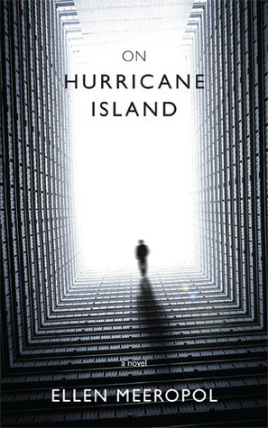 On Hurricane Island by Ellen Meeropol | Goodreads