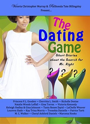 The Dating Game: Short Stories About the Search for Mr. Right by ...