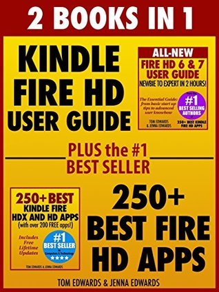 2 Books in 1: Kindle Fire HD User Guide & 250+ Fire HD Apps: Giving You ...