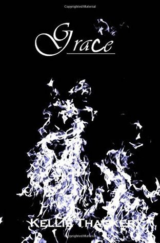 Grace by Kellie Thacker | Goodreads