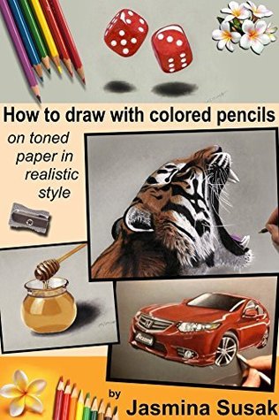 How to Draw with Colored Pencils on Toned Paper: in Realistic Style ...