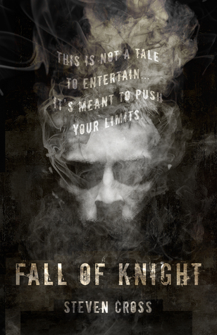 Fall of Knight (A Knight's Tale, #1) by Steven Cross | Goodreads