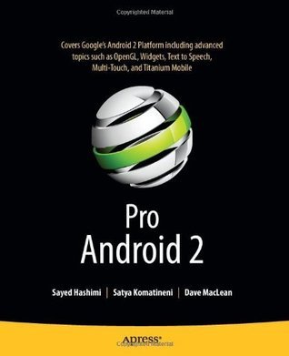 Pro Android 2 by Satya Komatineni | Goodreads