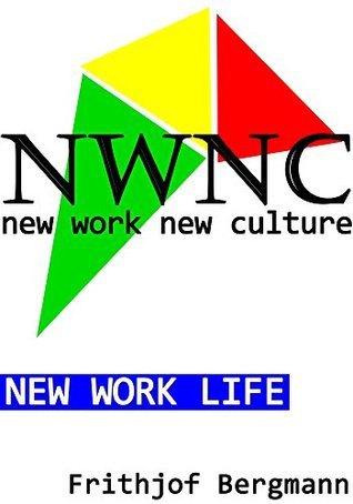 New Work Life: New Work New Culture: New Business Enterprise by ...