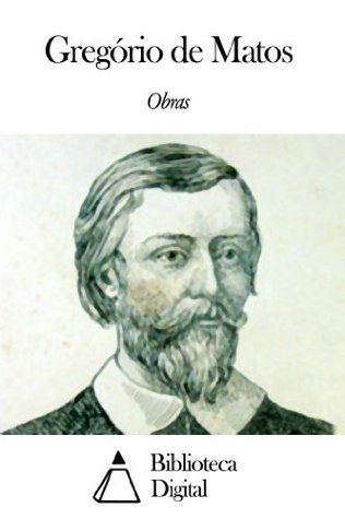 Obras de Gregório de Matos (Portuguese Edition) by Gregório de Matos ...