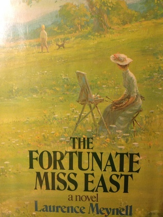 The fortunate Miss East by Laurence Meynell | Goodreads