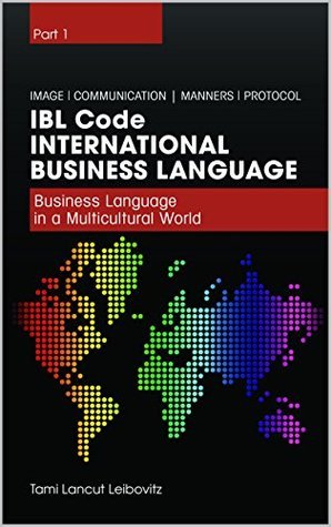 IBL Code - Business Language in a Multicultural World by Tami Lancut ...