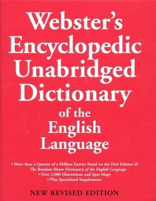 Webster's Encyclopedic Unabridged Dictionary by Merriam-Webster | Goodreads