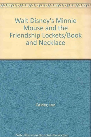 Walt Disney's Minnie Mouse and the Friendship Lockets/Book and Necklace ...