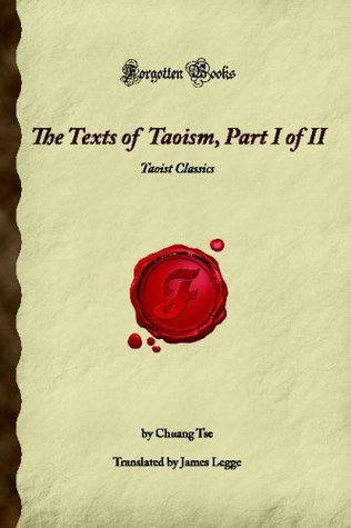 The Texts of Taoism, Part I of II: Taoist Classics by Zhuangzi | Goodreads