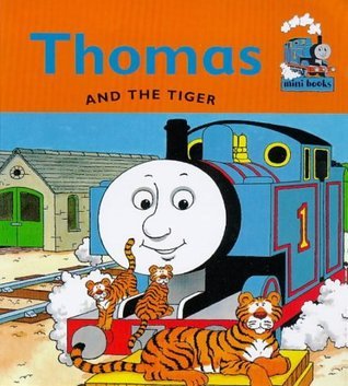 Thomas and the Tiger: a Thomas Mini Book by Christopher; Stot Awdry ...