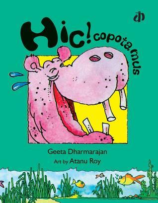 Hic!copotamus by Geeta Dharmarajan | Goodreads