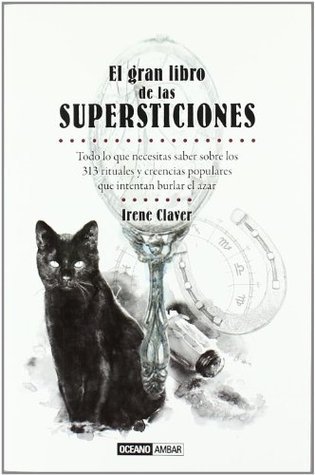 GRAN LIBRO DE LAS SUPERSTICIONES: TODO LO QUE QUERIAS SABER SOBRE LOS ...