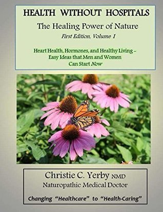 Health Without Hospitals: The Healing Power of Nature FIRST EDITION ...