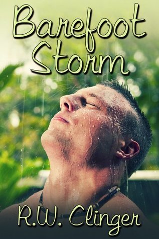 Barefoot Storm by R.W. Clinger | Goodreads