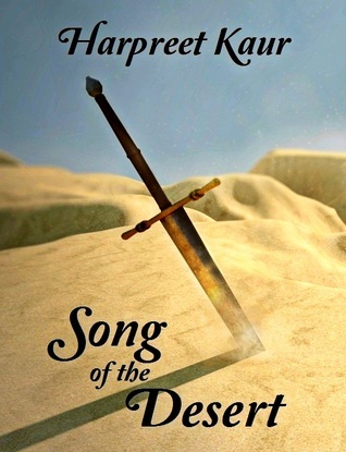 Song of the Desert by Harpreet Kaur | Goodreads