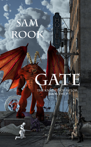 Gate (The Knights of Av'lor #2) by Sam Rook | Goodreads